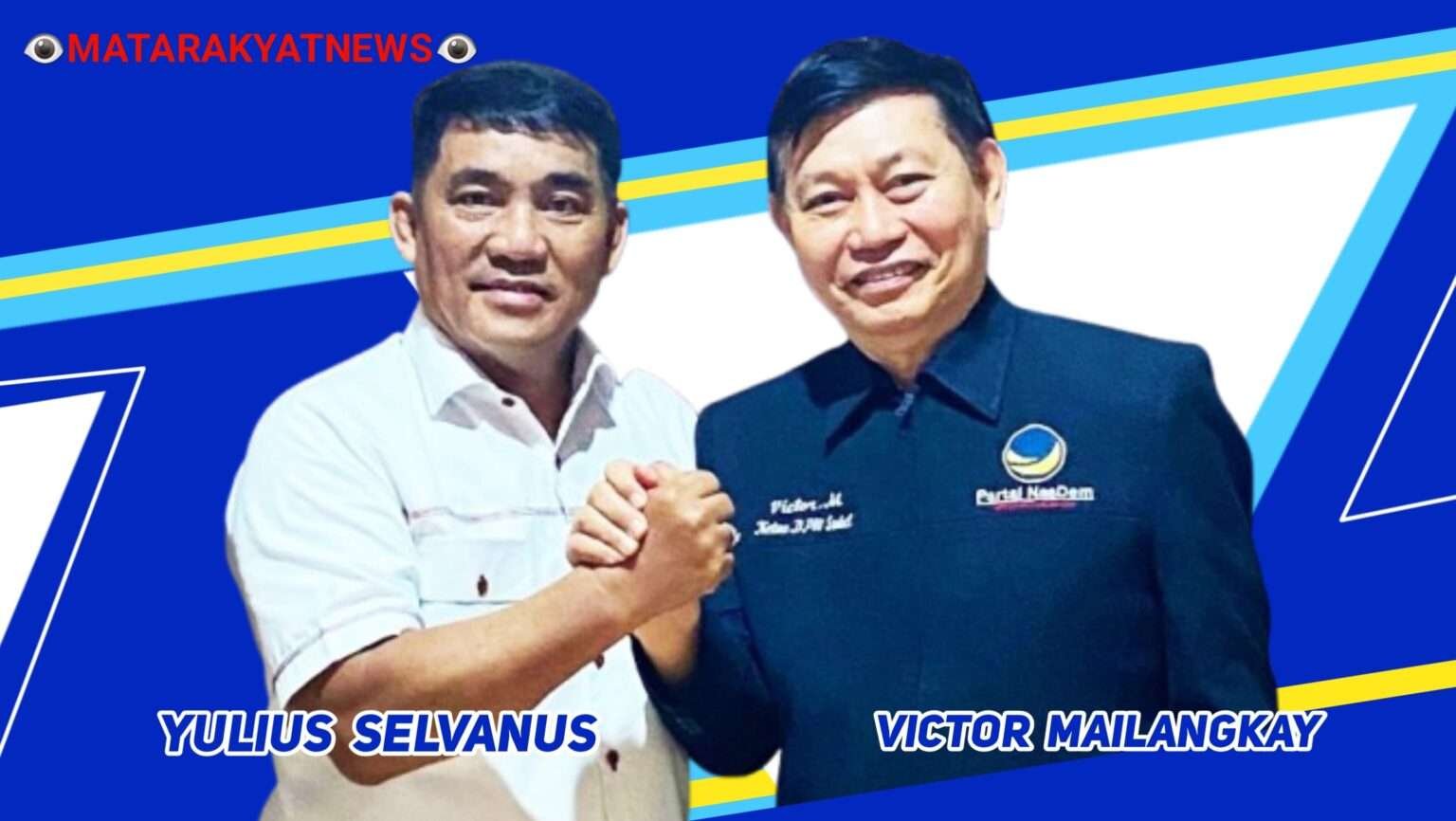 YULIUS SELVANUS DAN VICTOR MAILANGKAY DI DUKUNG KOALISI PARTAI BESAR ...
